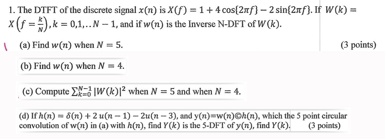 Solved The DTFT of the discrete signal x(n) is X(f) = 1 + 4 | Chegg.com