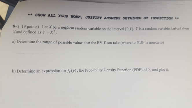 Solved SHOW ALL YOUR WORK, JUSTIFY ANSWERS OBTAINED BY | Chegg.com