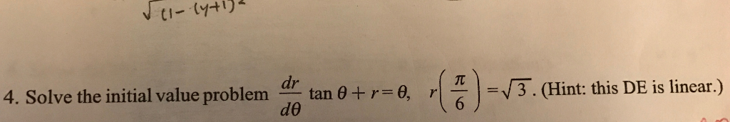 Solved Solve the initial value problem dr/d theta tan theta | Chegg.com