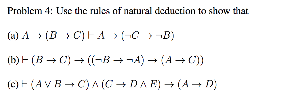 Solved Problem 4: Use the rules of natural deduction to show | Chegg.com
