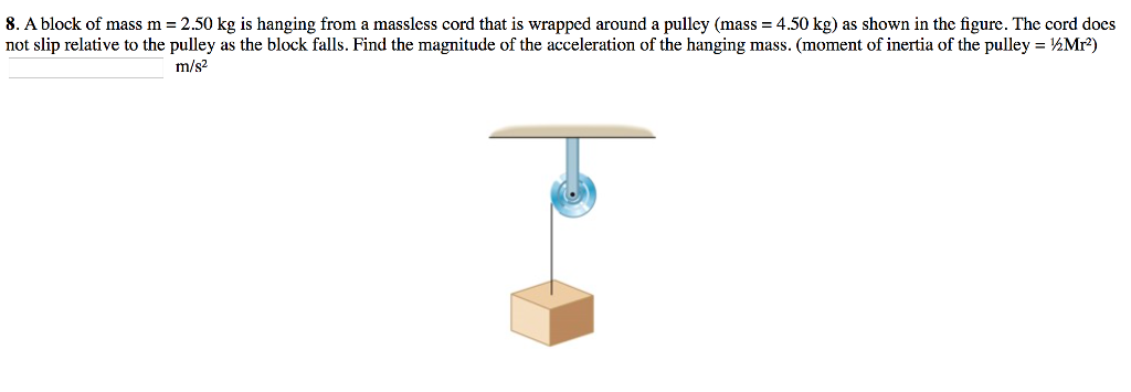 Solved A block of mass m = 2.50 kg is hanging from a | Chegg.com