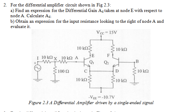 Solved For the differential amplifier circuit shown in Fig | Chegg.com