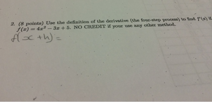 Solved 2. Use the definition of the derivative (the | Chegg.com