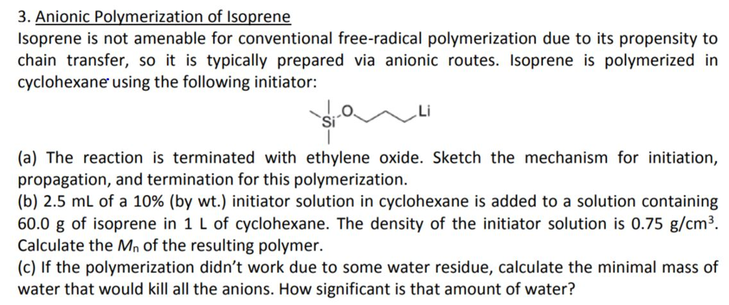 Solved 3. Anionic Polymerization of Isoprene Isoprene is not | Chegg.com