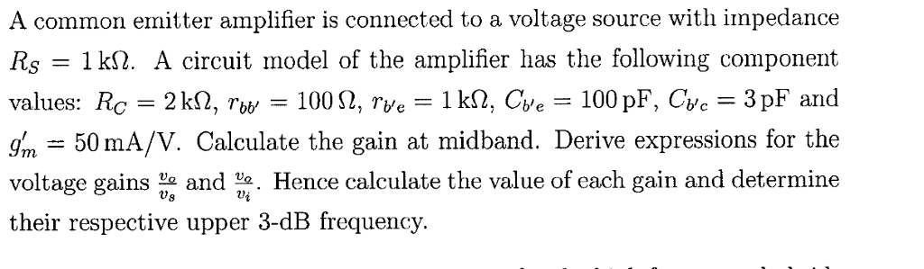Solved A common emitter amplifier is connected to a voltage | Chegg.com