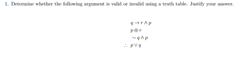Solved 1. Determine whether the following argument is valid | Chegg.com