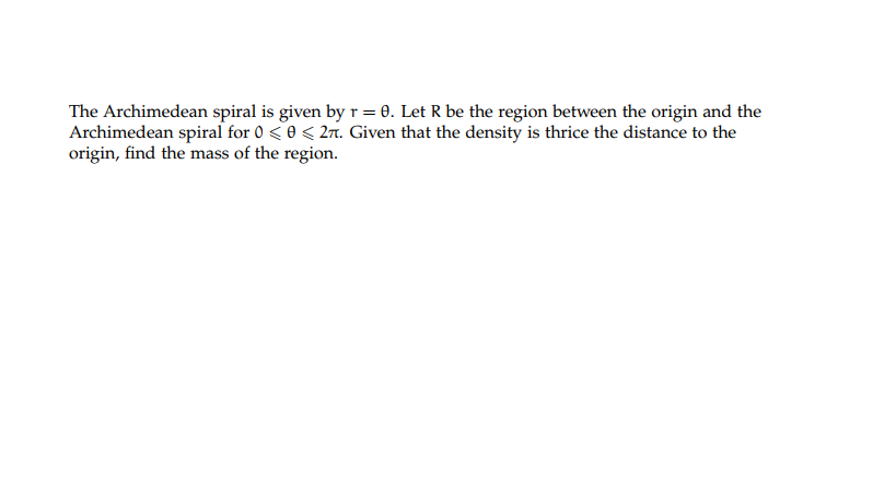 Solved The Archimedean spiral is given by r Let R be the | Chegg.com