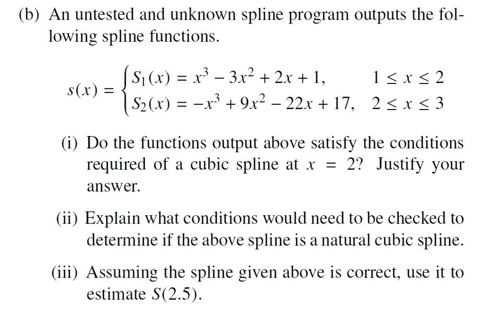 An untested and unknown spline program outputs the | Chegg.com