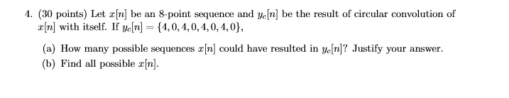 Solved 4. (30 points) Let x[n] be an 8-point sequence and | Chegg.com