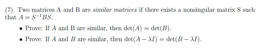 Solved (7). Two matrices A and B are similar matrices if | Chegg.com