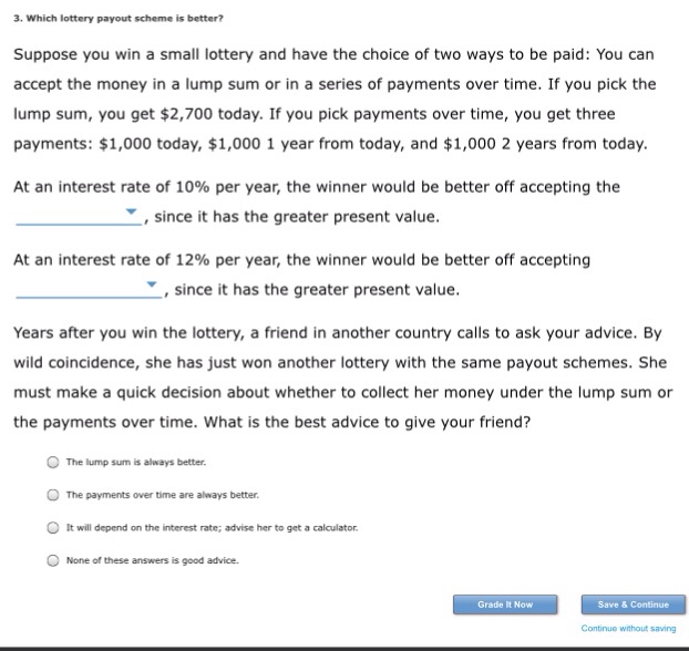 Solved Suppose you win a small lottery and have the choice | Chegg.com