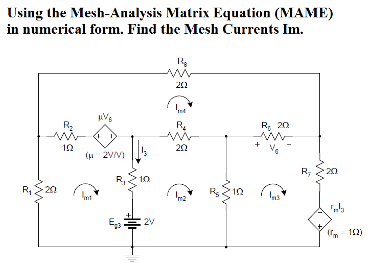 Solved Using the Mesh-Analysis Matric Equation (MAME) in | Chegg.com