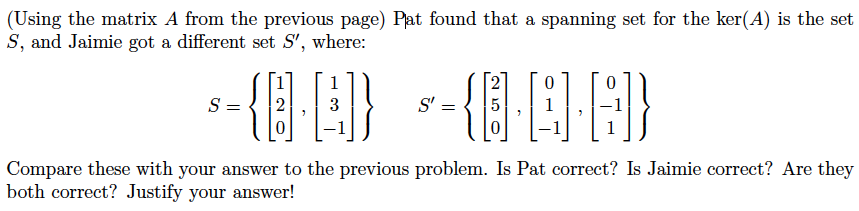 Solved Find a spanning set for ker (A), where A = [10 -6 -5 | Chegg.com
