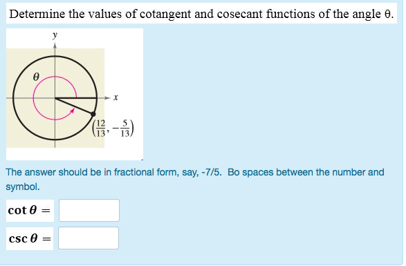 Solved Determine the values of cotangent and cosecant | Chegg.com