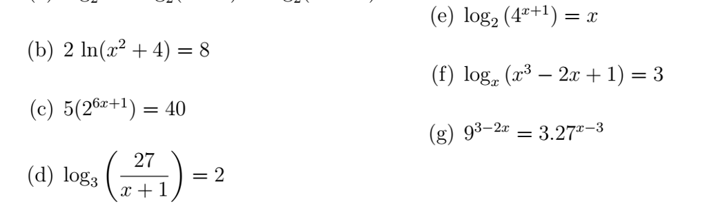 Solved (b) 2 ln(T2 4) 8 (c) 5(26a+1 40 27 (d) logs 1 (e) | Chegg.com