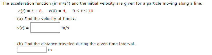 Solved The acceleration function (in m/s^2) and the initial | Chegg.com