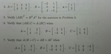 Solved -2 1 1 2 31 4 5 6] 4, A=1456 3 -5 5. Verity (AB)T AF | Chegg.com