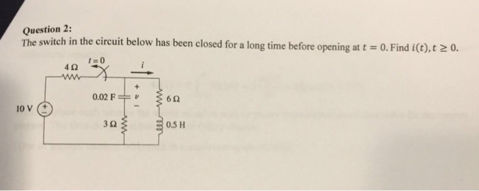 Solved The switch in the circuit below has been closed for a | Chegg.com