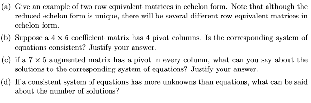 Solved (a) Give an example of two row equivalent matrices in | Chegg.com