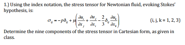 Solved Using the index notation, the stress tensor for | Chegg.com