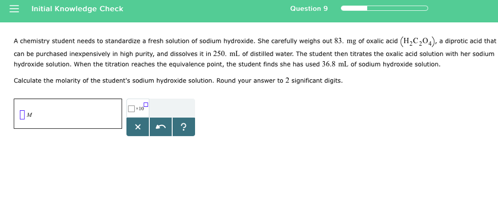 Solved Initial Knowledge Check Question 9 A chemistry | Chegg.com