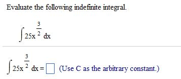 Solved Determine the following 6x5 dx 6X5 dx= (Use C as | Chegg.com