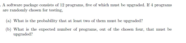 Solved . A software package consists of 12 programs, five of | Chegg.com
