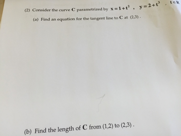Solved Consider The Curve C Parametrized By X 1 T2 Y 