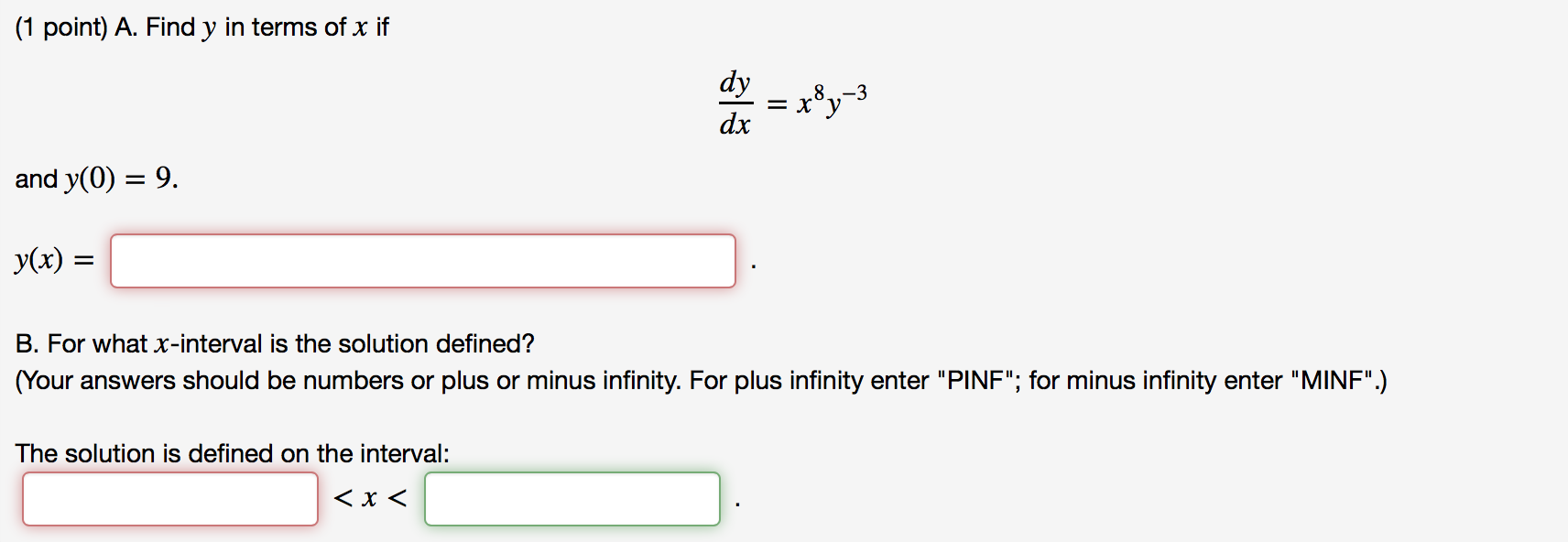 Solved A. Find y in terms of x if dy/dx=x^(8)y^(?3) | Chegg.com