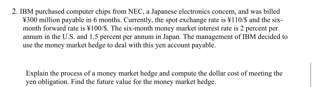 Solved 2. IBM purchased computer chips from NEC, a Japanese | Chegg.com