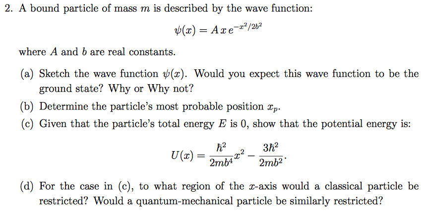 Solved A bound particle of mass m is described by the wave | Chegg.com