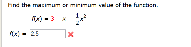 Solved Find the maximum or minimum value of the function. | Chegg.com