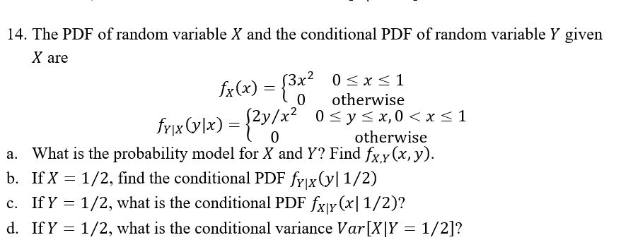 Solved 14. The PDF of random variable X and the conditional | Chegg.com