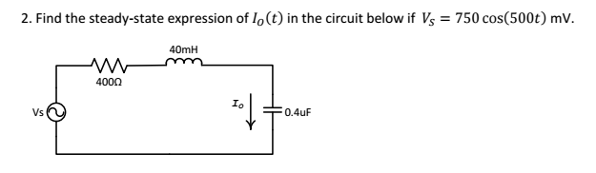 Solved Find the steady-state expression of I_0 (t) in the | Chegg.com