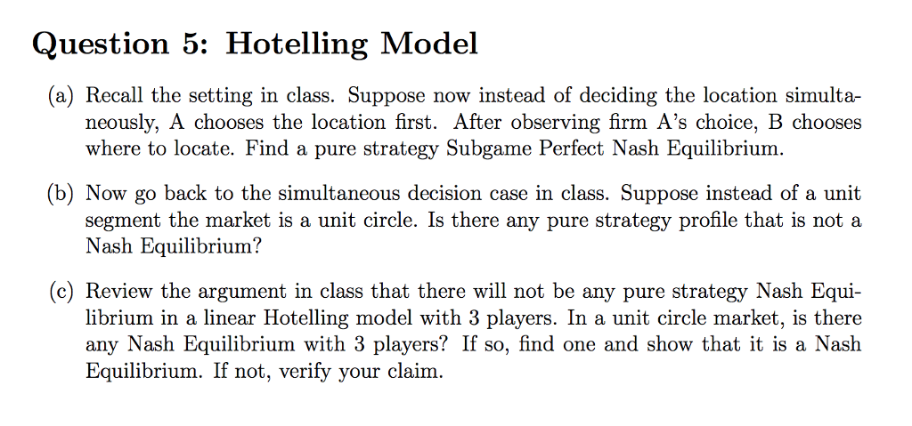 Question 5: Hotelling Model (a) Recall the setting in | Chegg.com