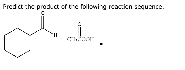 Solved Predict the product of the following reaction | Chegg.com