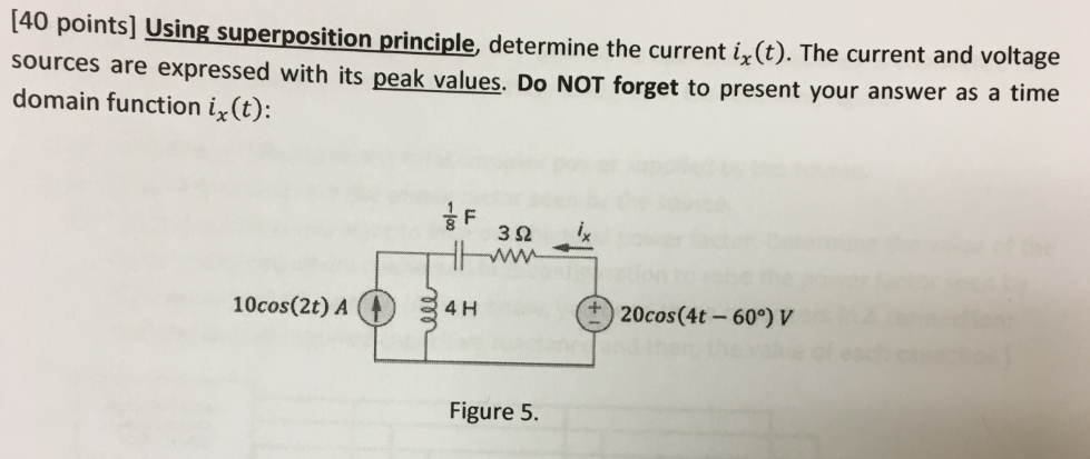 Solved [40 points] Using superposition principle, determine | Chegg.com