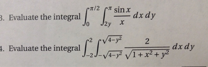 Solved 3. Evaluate the integral integral 0 to pi/2 integral | Chegg.com