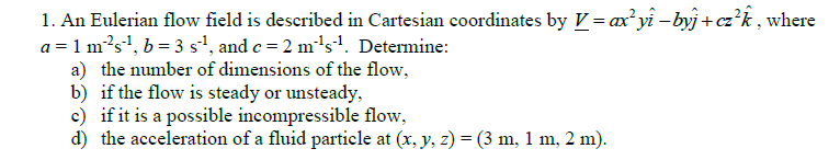 Solved An Eulerian flow field is described in Cartesian | Chegg.com
