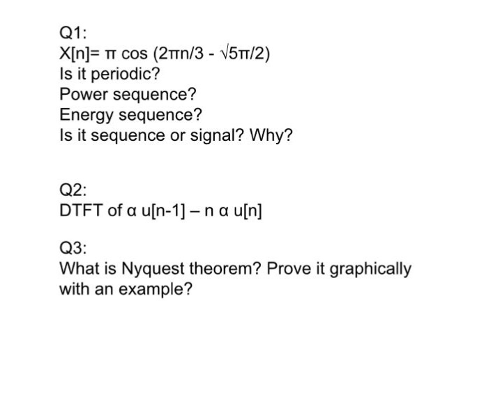 Solved X[n] = pi cos (2 pi n/3 - squareroot 5 pi/2) Is it | Chegg.com