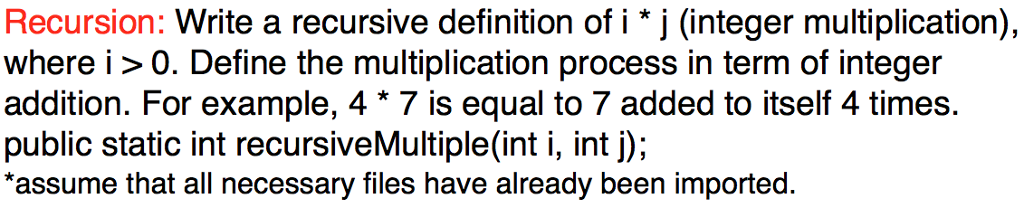 Solved Write a recursive definition of i * j (integer | Chegg.com