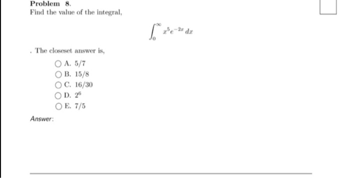 Solved Find the value of the integral. integral_0^infinity | Chegg.com