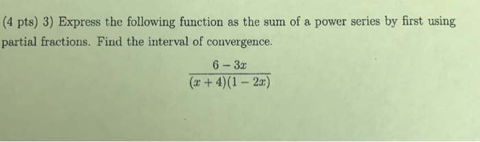 Solved Express the following function as the sum of a power | Chegg.com