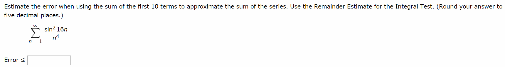 Solved Estimate the error when using the sum of the first 10 | Chegg.com
