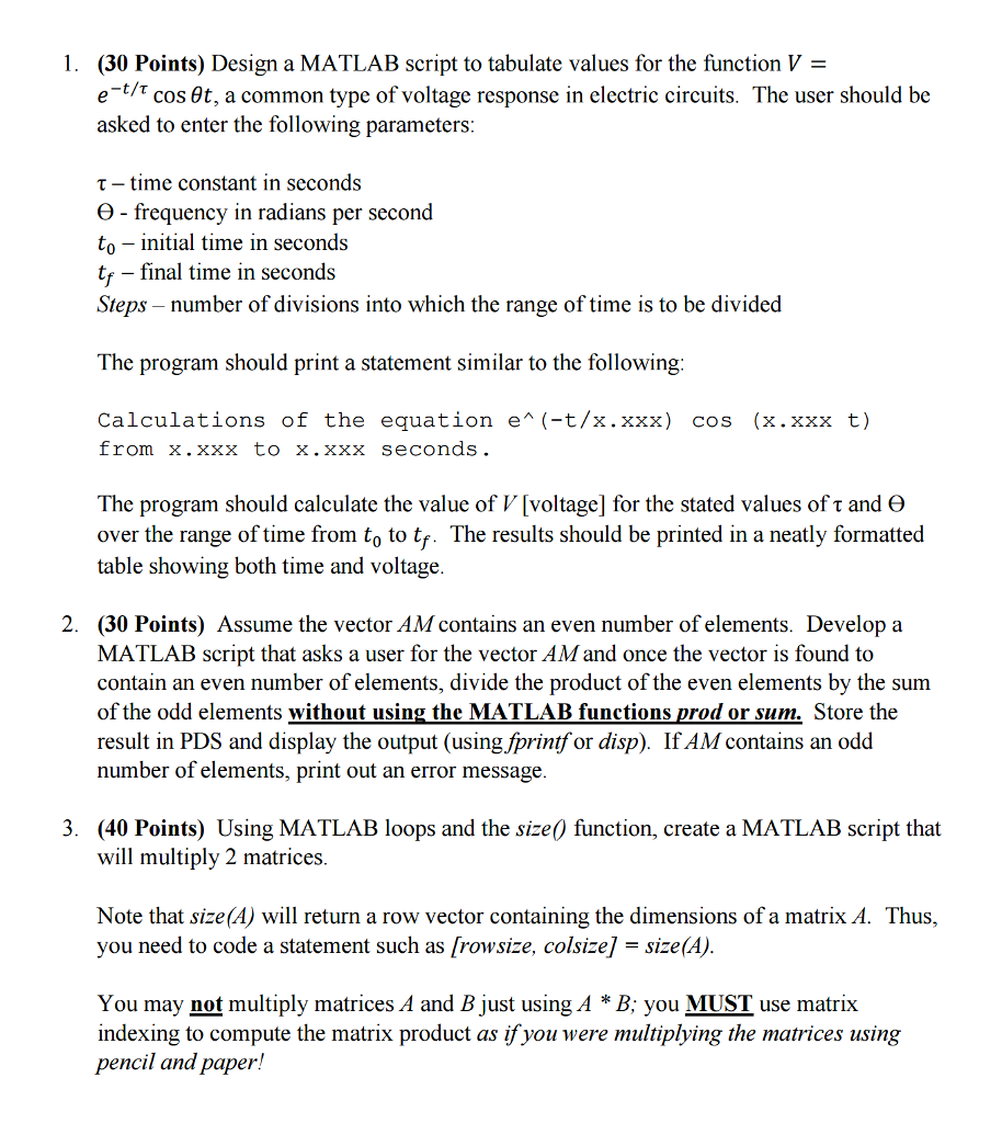 Solved Design a MATLAB script to tabulate values for the | Chegg.com
