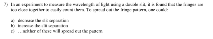 Solved In an experiment to measure the wavelength of light | Chegg.com