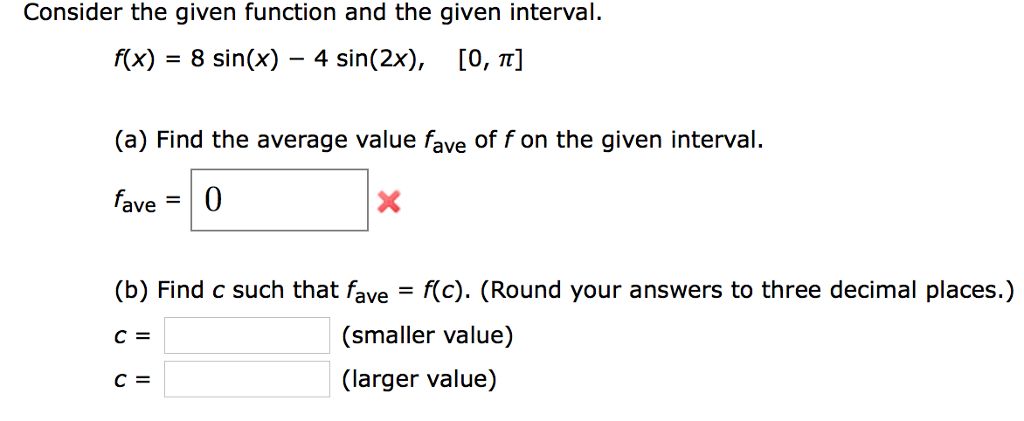 Solved Consider the given function and the given interval. | Chegg.com
