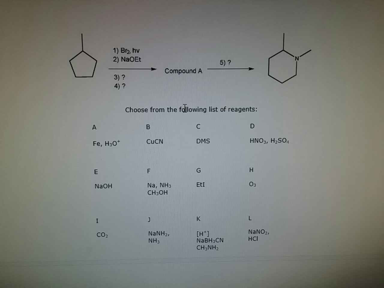 Solved 1) Br2, hv 2) NaOEt 5)? Compound A 3)? 4)? Choose | Chegg.com