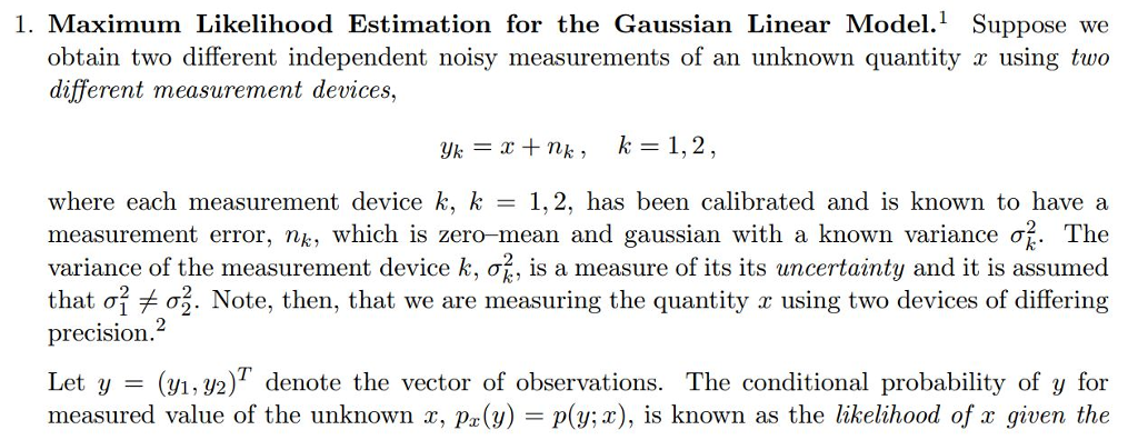 Maximum Likelihood Estimation For The Gaussian Linear