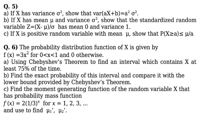 Solved If X has variance sigma^2, show that var(aX+b)=a^2 | Chegg.com